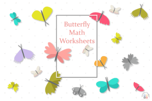 20+ Free Butterfly Math Worksheets | Fun Activities