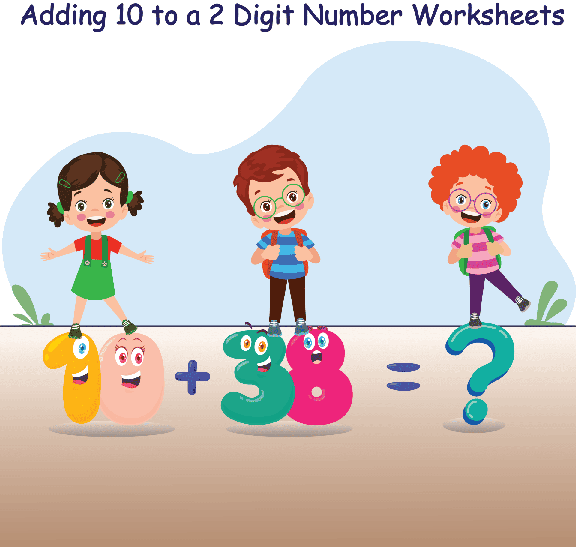 6 Free Adding 10 To A 2 Digit Number Worksheets